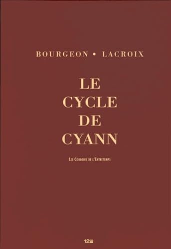 Le Cycle De Cyann Tome 5 - Les Couloirs De L'entretemps, Claude Lacroix ...