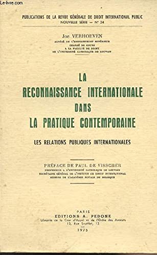 La Reconnaissance internationale dans la pratique contemporaine, Joe ...