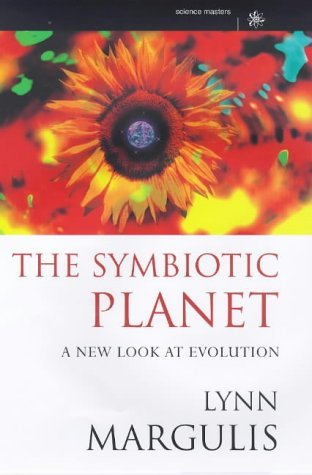 The Symbiotic Planet - A New Look At Evolution (Science Masters) by ...