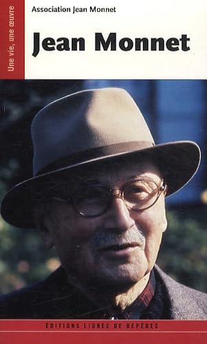 Biographies about Jean Monnet - Jean Monnet, President of the European ...