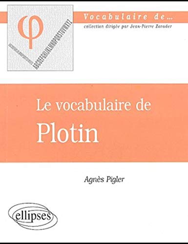 Le vocabulaire de Plotin, Agnès Pigler - les Prix d'Occasion ou Neuf