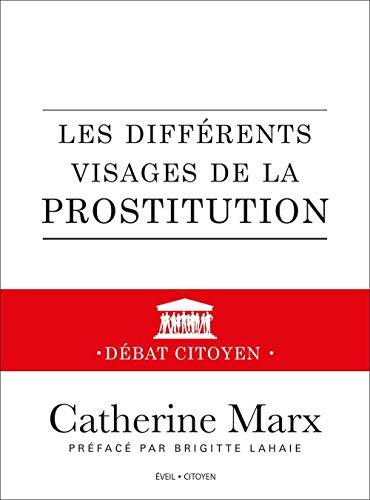Les différents visages de la prostitution, Catherine Marx - les Prix d ...