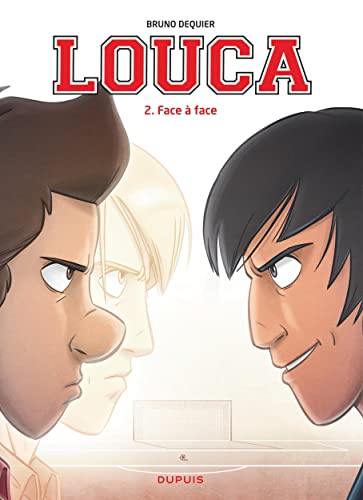 Louca - Tome 2 - Face à face, Bruno Dequier - les Prix d'Occasion ou Neuf