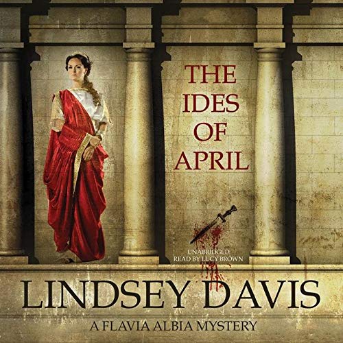 The Ides of April, Lindsey Davis - les Prix d'Occasion ou Neuf