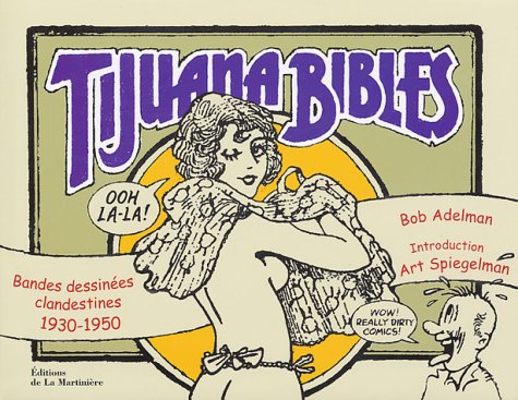 Tijuana Bibles - Bandes dessinées clandestines, 1930-1950, Bob Adelman ...