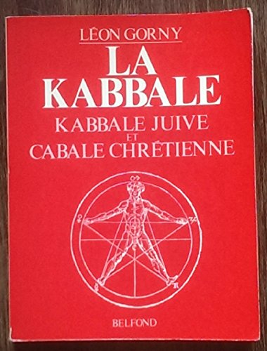 La Kabbale (Kabbale juive et Cabale chrétienne) Léon Gorny - les Prix d ...