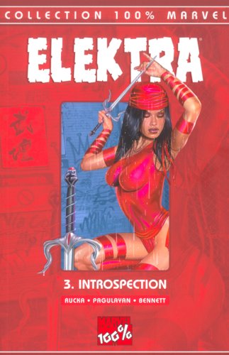 Elektra T3 - Introspection, Greg Rucka - les Prix d'Occasion ou Neuf