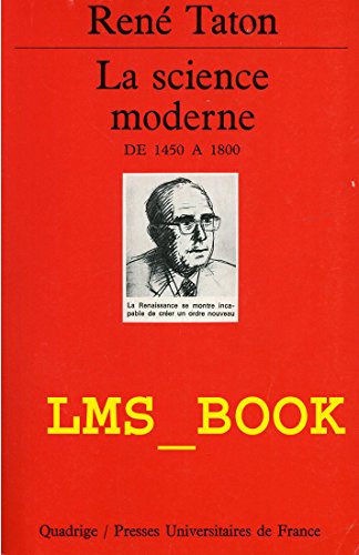 La Science Moderne - De 1450 À 1800, René Taton - les Prix d'Occasion ...