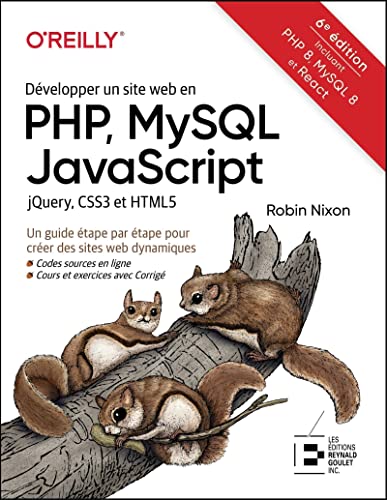 Développer un site web en PHP, MySQL JavaScript jQuery, CSS3 et HTML5, Robin Nixon - les Prix d ...