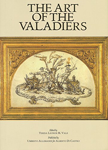 The art of the Valadiers. Ediz. a colori, Teresa Leonor M. Vale - les ...