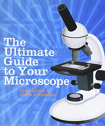 The Ultimate Guide to Your Microscope, Shar Levine - les Prix d ...