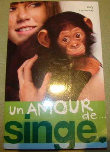 Un amour de singe, Lucy Courtenay - les Prix d'Occasion ou Neuf
