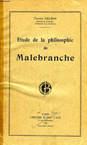 Etude de la philosophie de Malebranche, Victor Delbos - les Prix d ...