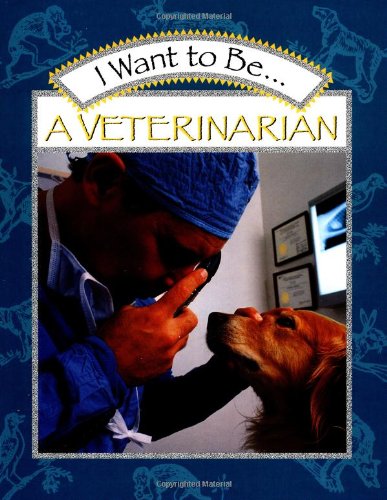 I Want to Be a Veterinarian, Stephanie Maze - les Prix d'Occasion ou Neuf