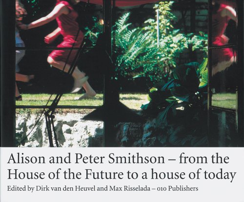 Alison and Peter Smithson - From the House of the Future to a... Max ...
