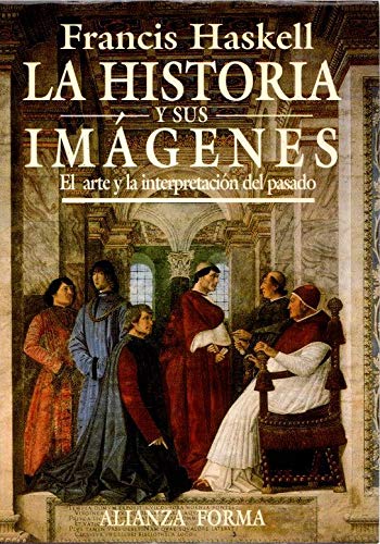 Historia y sus imagenes, la, Francis Haskell - les Prix d'Occasion ou Neuf