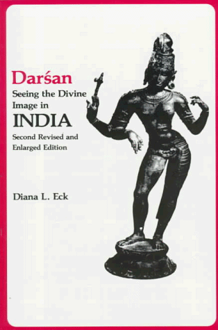 Darsan, Seeing the Divine Image in India, Diana L. Eck - les Prix d'Occasion ou Neuf