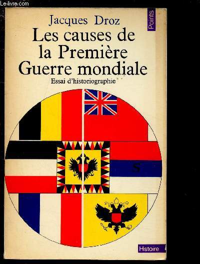 Les Causes De La Premiere Guerre Mondiale - Essai D'Historiographie ...