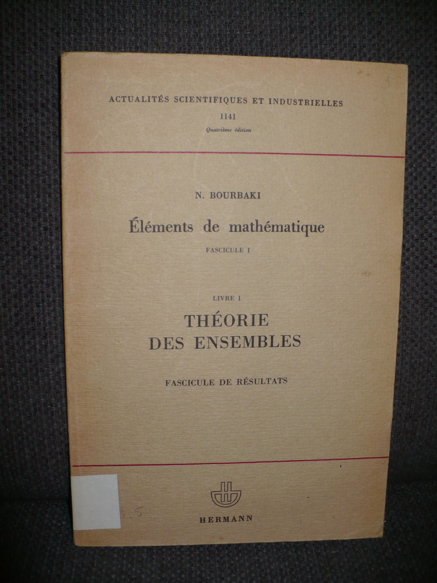 Théorie des ensembles (Éléments de mathématique.) Nicolas Bourbaki ...