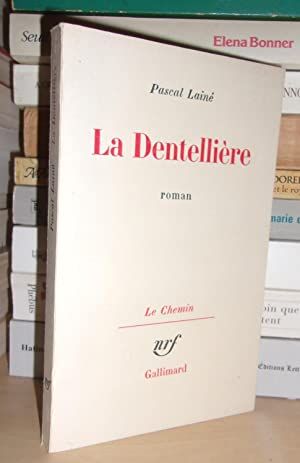 La dentelière. Pascal Lainé - les Prix d'Occasion ou Neuf