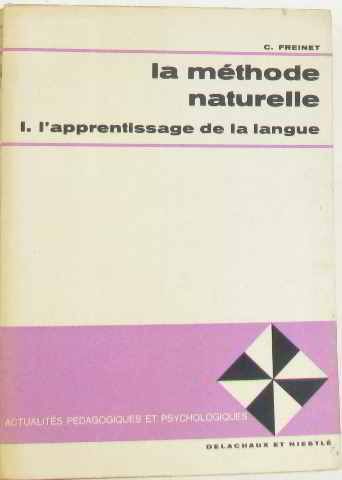C. Freinet. La Méthode naturelle - les Prix d'Occasion ou Neuf