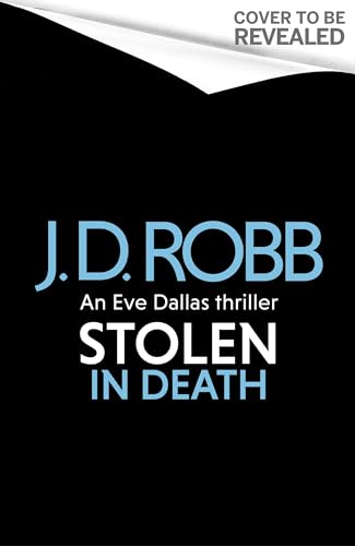 Stolen in Death - An Eve Dallas thriller (In Death 62) J. D. Robb - les ...