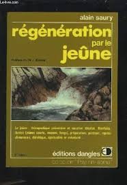 Regeneration Par Le Jeune. Alain Saury - les Prix d'Occasion ou Neuf