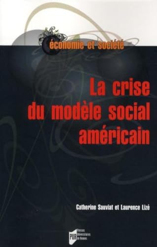 La Crise Du Modèle Social Américain, Pur - les Prix d'Occasion ou Neuf