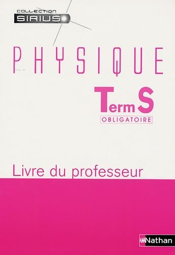 Physique terminale s obligatoire livre du professeur 2006, Nathan - les ...