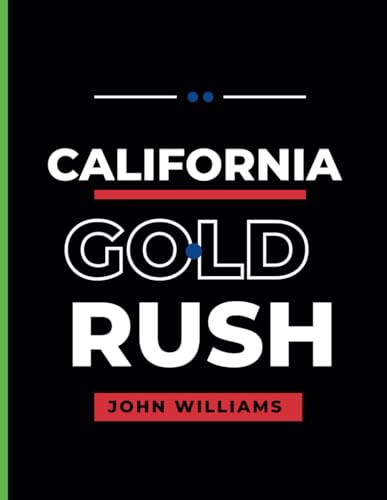 California gold rush - From Discovery to Legacy: Reflecting on... John ...