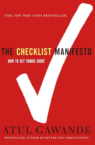 The Checklist Manifesto - How To Get Things Right, Atul Gawande - les ...