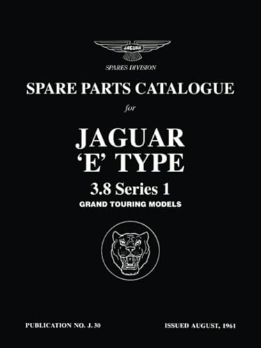 Jaguar 'E'-Type 3.8 Series 1 Grand Touring Models Spare Parts Catalogue ...