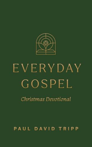 Everyday Gospel Christmas Devotional, Paul David Tripp - les Prix d ...