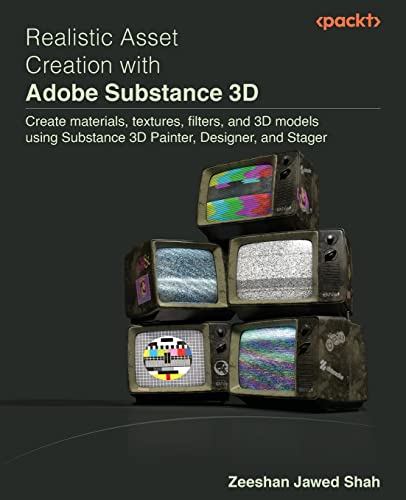 Realistic Asset Creation with Adobe Substance 3D - Create... Zeeshan Jawed Shah - les Prix d ...