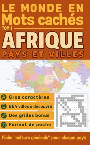 Le Monde en Mots Cachés – Tome 1 - Afrique : Pays & Villes: 864 villes ...