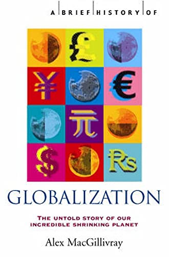 A Brief History of Globalization - The Untold Story of our... Alex ...