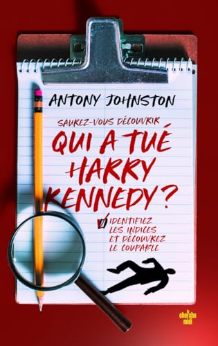 Qui a tué Harry Kennedy ? Antony Johnston - les Prix d'Occasion ou Neuf