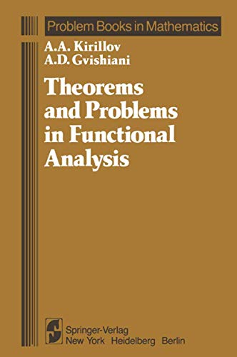 Theorems and Problems in Functional Analysis, A. A. Kirillov - les Prix ...