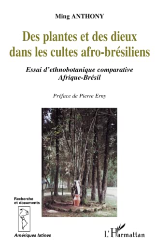 Des Plantes Et Des Dieux Dans Les Cultes Afro-Bresiliens - Essai ...