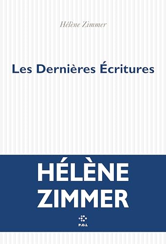 Les Dernières Écritures, Hélène Zimmer - les Prix d'Occasion ou Neuf