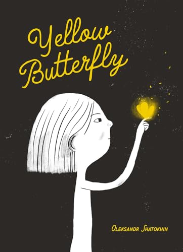 Yellow Butterfly - A Story from Ukraine, Oleksandr Shatokhin - les Prix ...