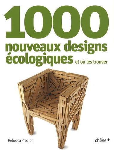1000 Objets Du Design Écologiques Et Où Les Trouver, Rebecca Proctor ...