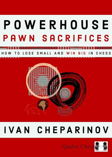 Powerhouse Pawn Sacrifices, Ivan Cheparinov - les Prix d'Occasion ou Neuf
