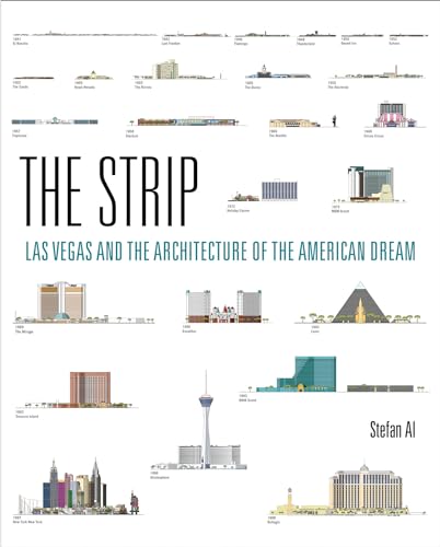 The Strip - Las Vegas and the Architecture of the American Dream ...