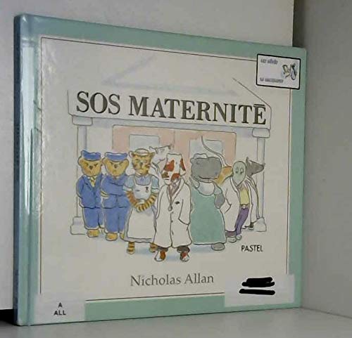 S O S Maternite, Allan Nicholas - les Prix d'Occasion ou Neuf
