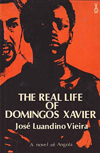 The Real Life of Domingos Xavier, Jose Luandino Vieira - les Prix d ...