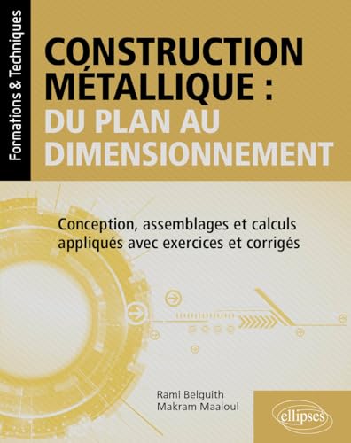 Construction métallique - Du plan au dimensionnement: Conception ...