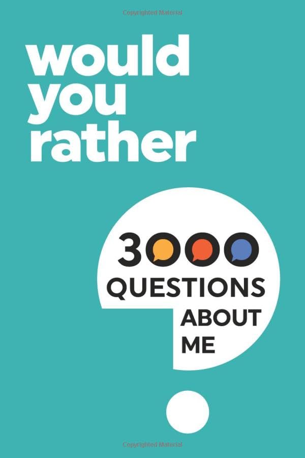 3000 Would You Rather Questions About Me - Which Would You Choose ...