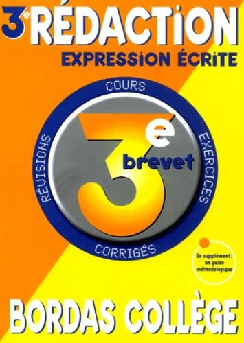 Redaction expression ecrite ; 3e, Bordas Collège - les Prix d'Occasion ou Neuf