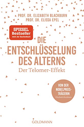 Die Entschlüsselung des Alterns - Der Telomer-Effekt - Von der ...